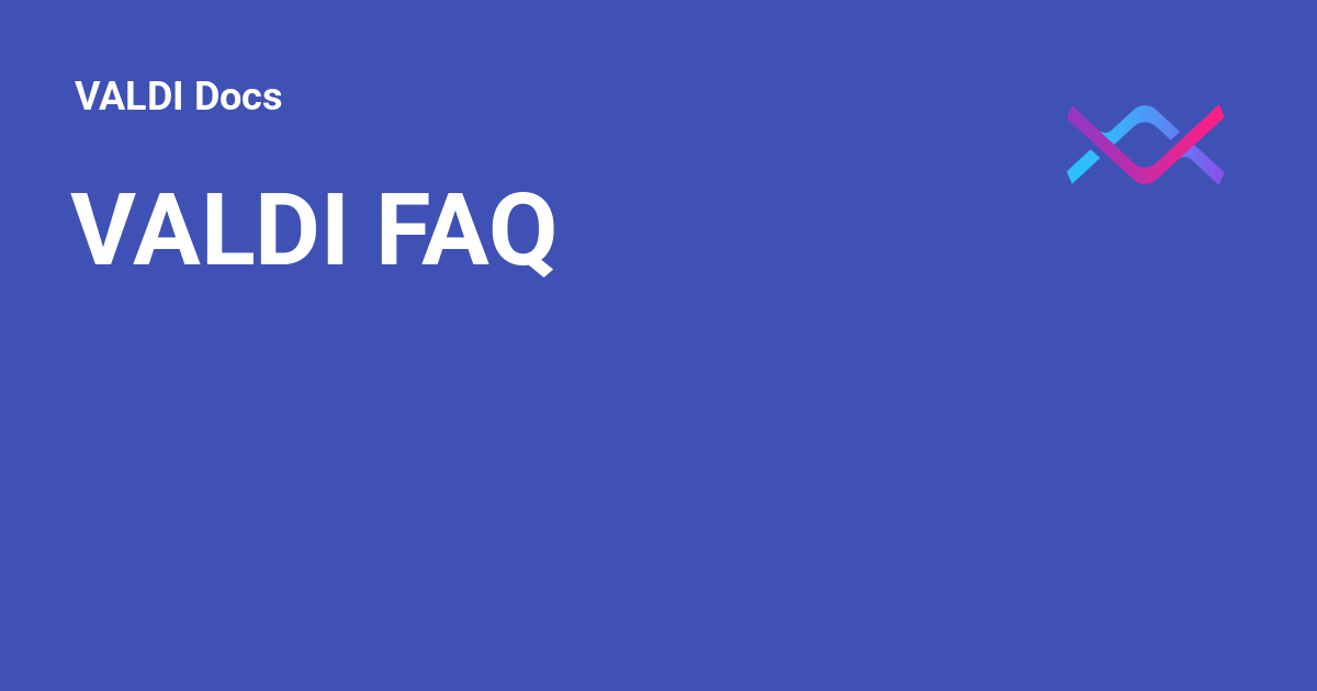 VALDI FAQ - VALDI Docs