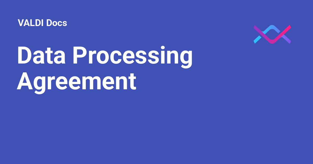 Data Processing Agreement - VALDI Docs